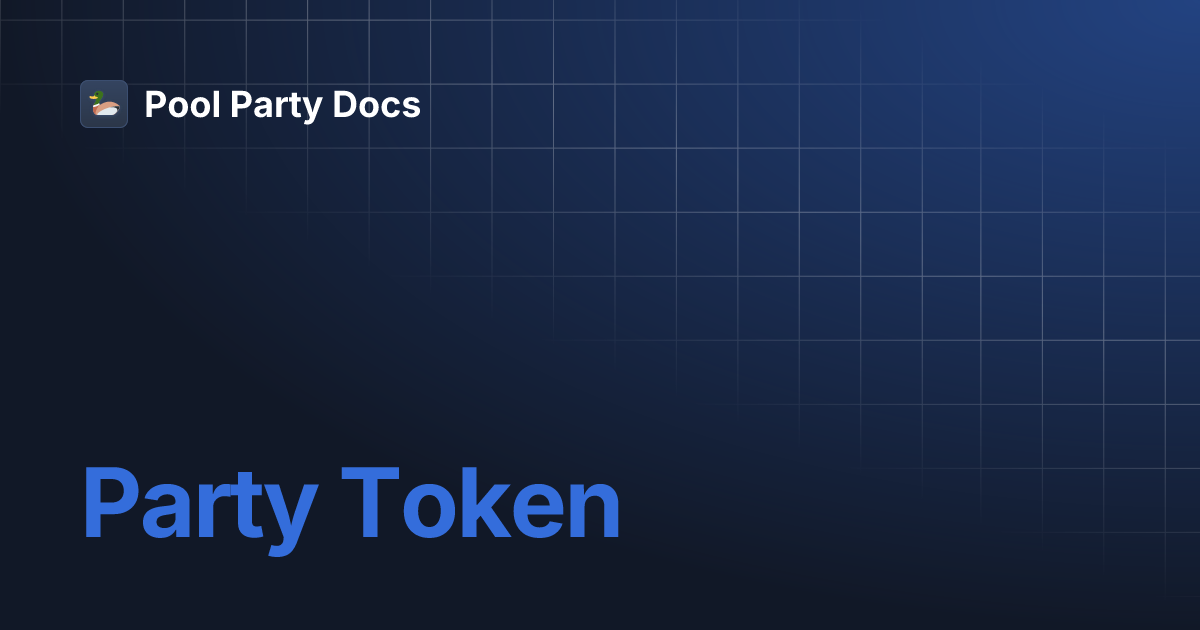 Party Token | Pool Party Docs